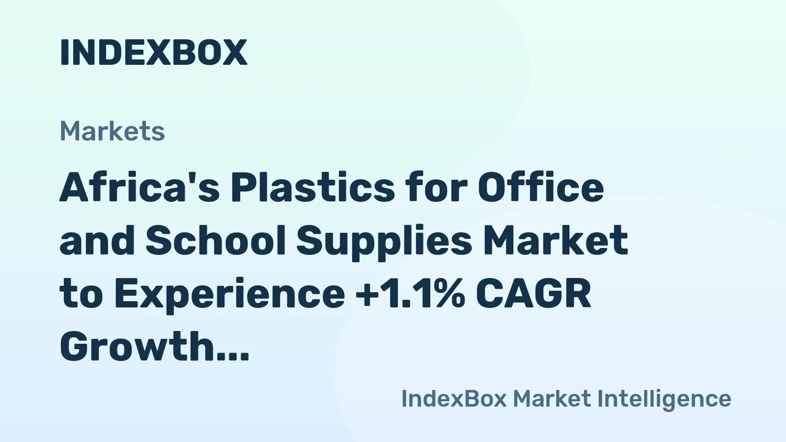 Africa's Plastics for Office and School Supplies Market to Experience +1.1% CAGR Growth from 2024 to 2035