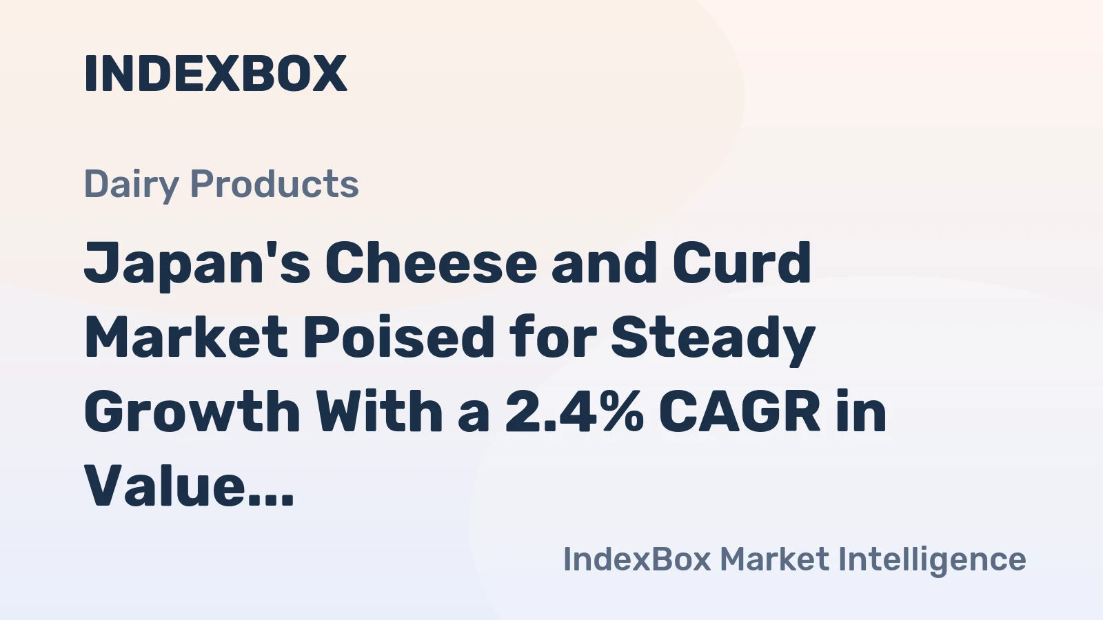 Japan's Cheese and Curd Market Poised for Steady Growth With a 2.4% CAGR in Value Through 2035
