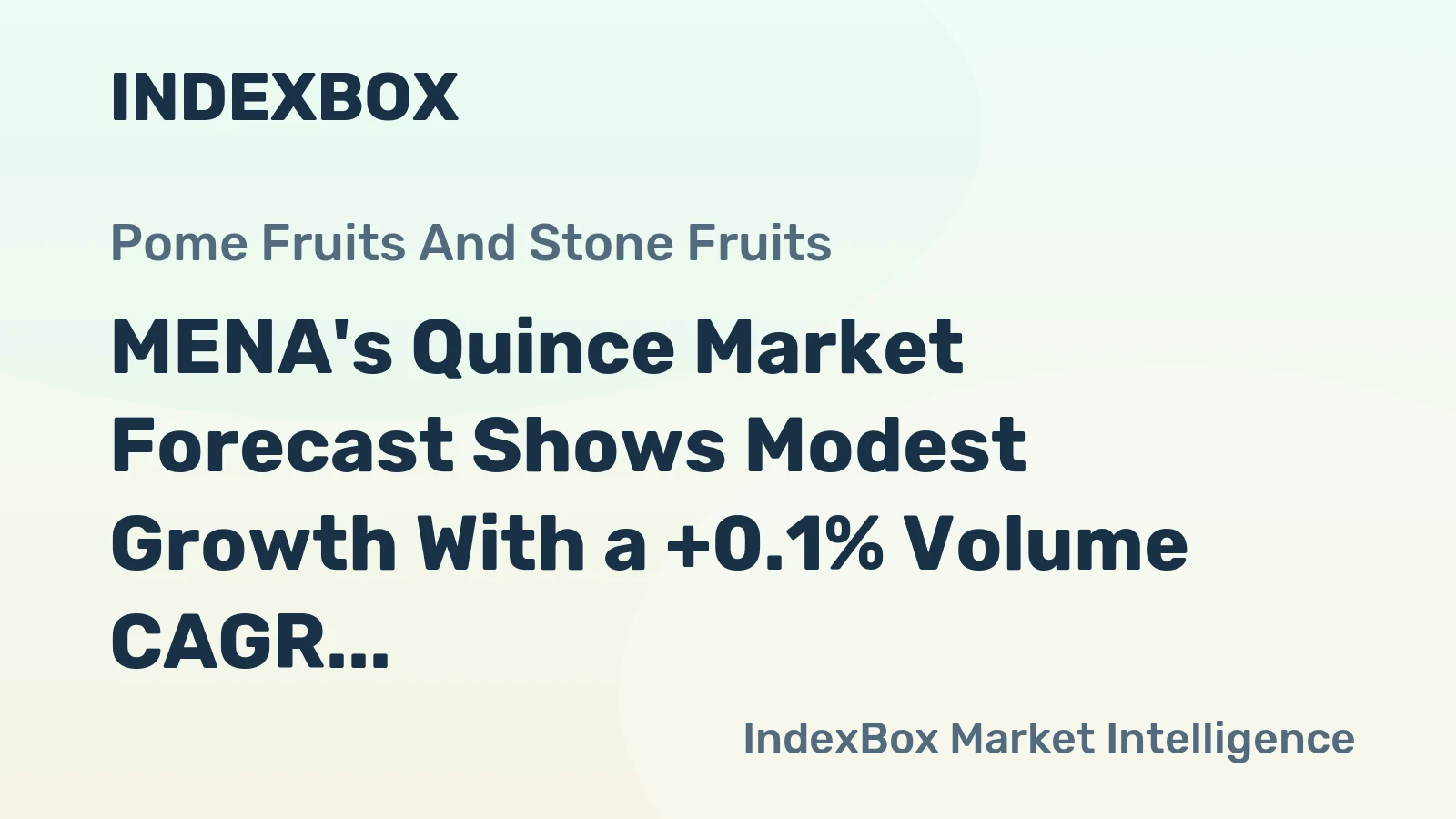 MENA's Quince Market Forecast Shows Modest Growth With a +0.1% Volume CAGR Through 2035