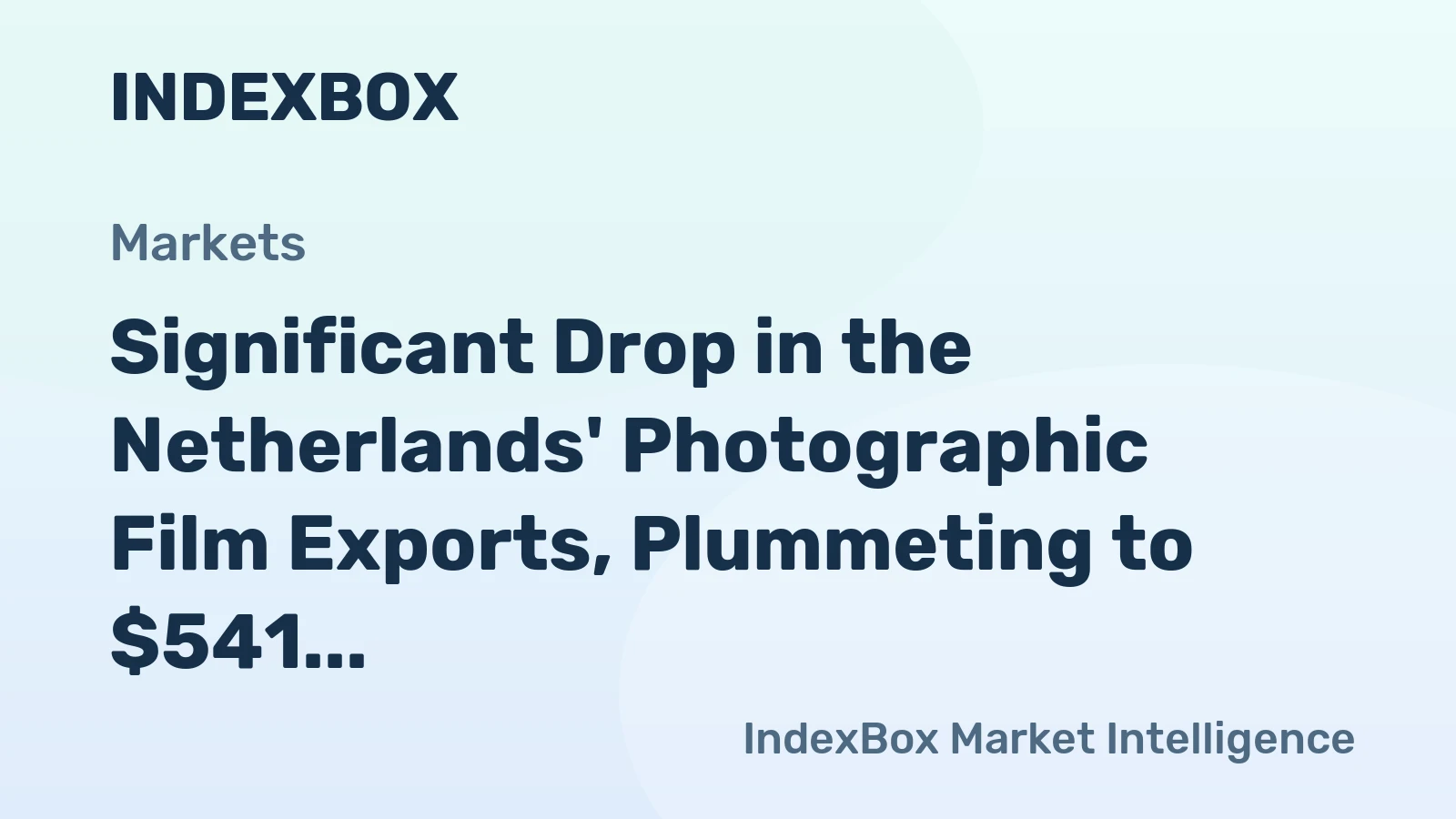 Significant Drop in the Netherlands' Photographic Film Exports, Plummeting to $541 Million in 2023