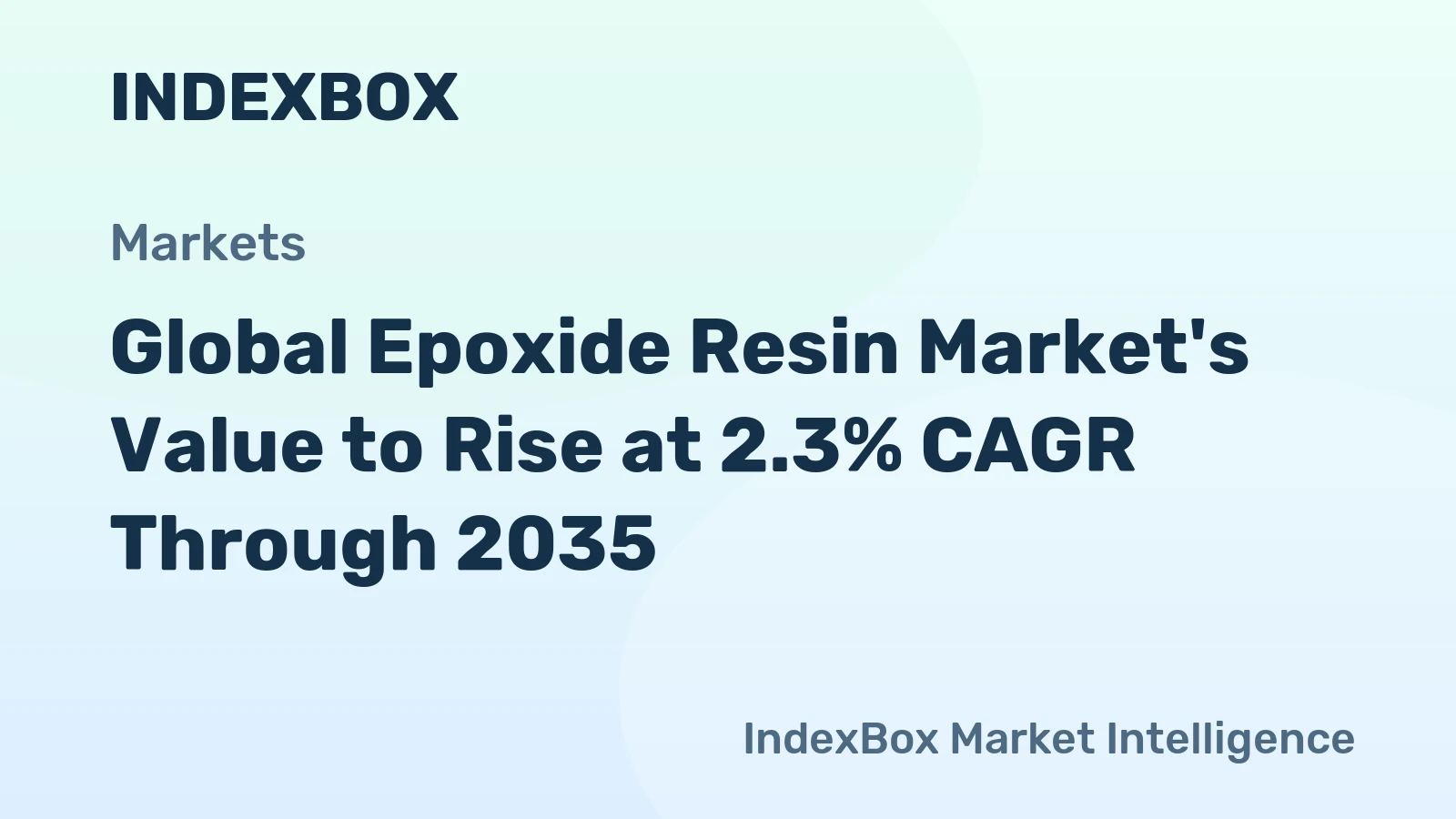 Global Epoxide Resin Market's Value to Rise at 2.3% CAGR Through 2035