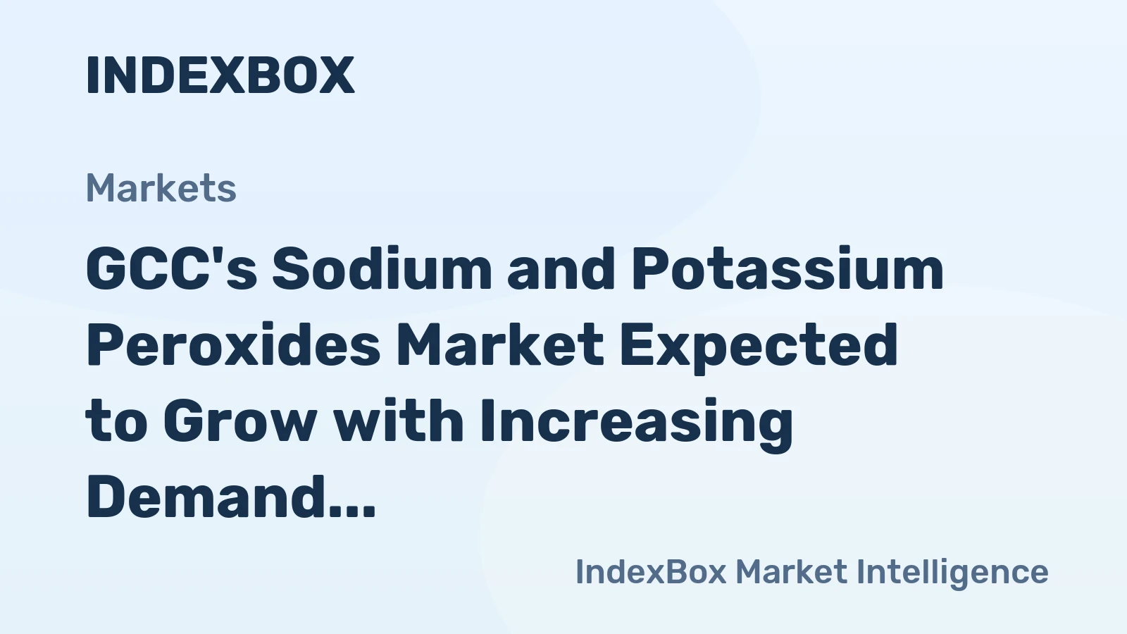 GCC's Sodium and Potassium Peroxides Market Expected to Grow with Increasing Demand, Reaching 1.5K Tons and $3.2M by 2035