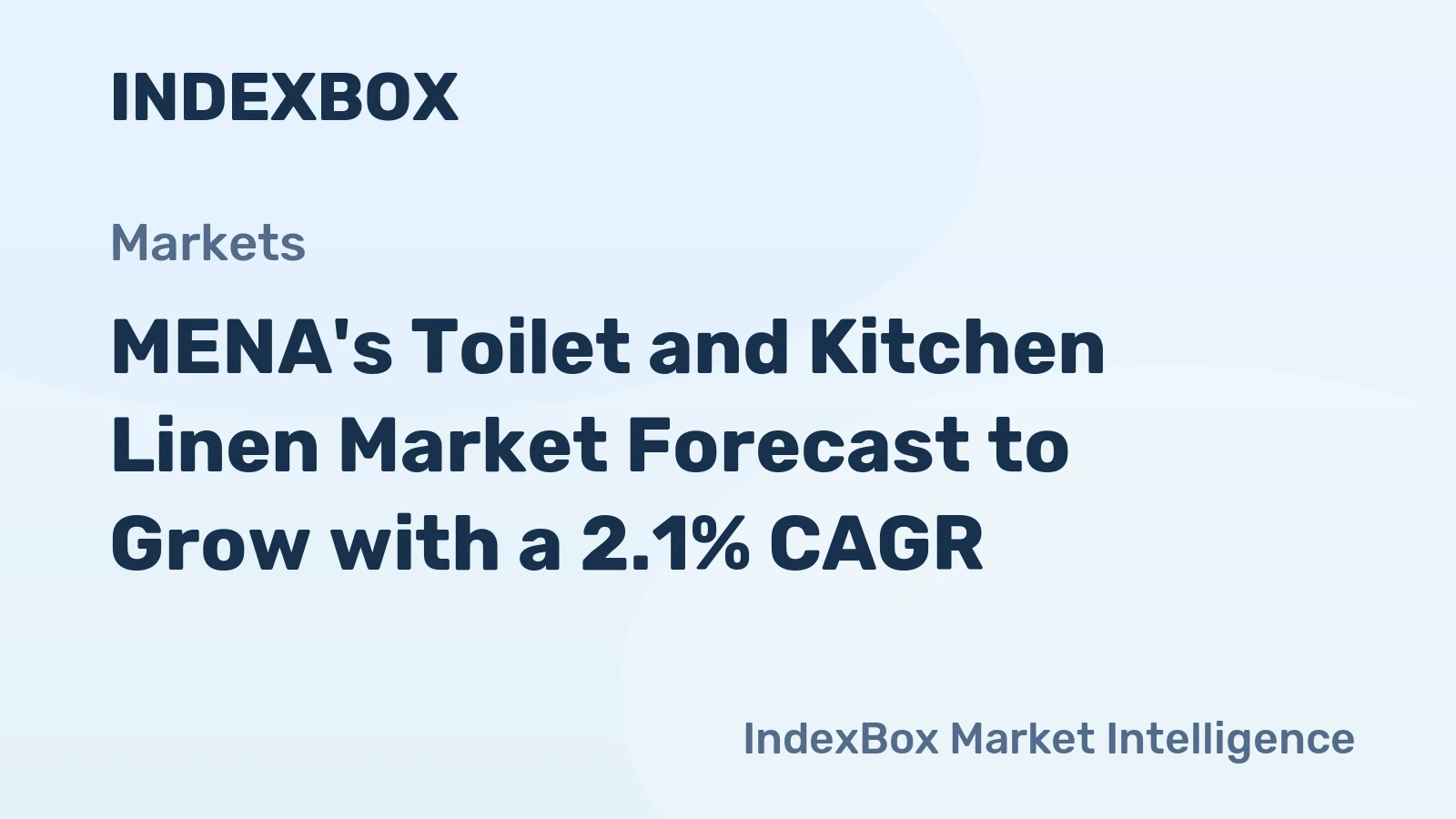 MENA's Toilet and Kitchen Linen Market Forecast to Grow with a 2.1% CAGR