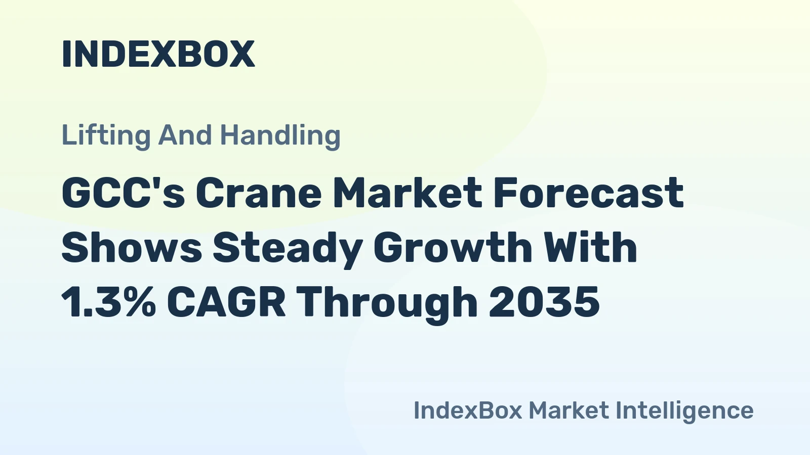 GCC's Crane Market Forecast Shows Steady Growth With 1.3% CAGR Through 2035