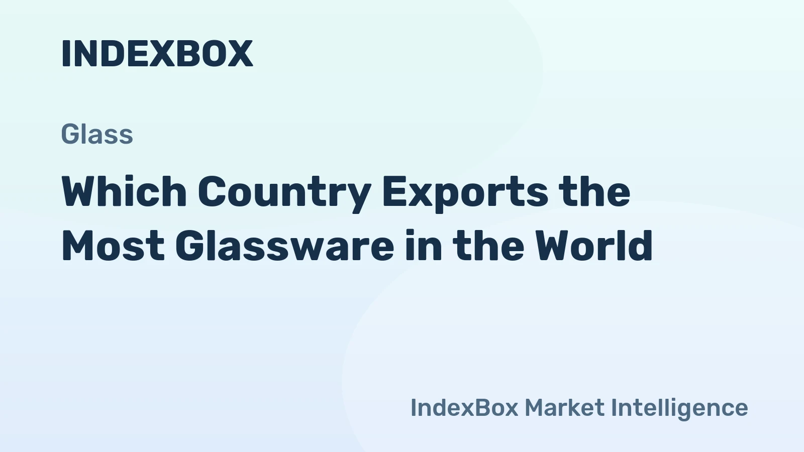 Which Country Exports the Most Glassware in the World?