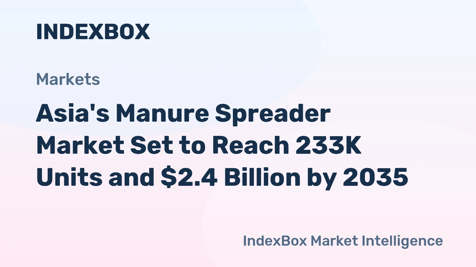 Asia's Manure Spreader Market Set to Reach 233K Units and $2.4 Billion by 2035