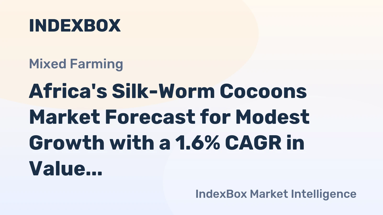 Africa's Silk-Worm Cocoons Market Forecast for Modest Growth with a 1.6% CAGR in Value