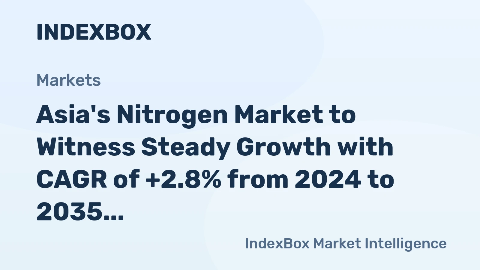 Asia's Nitrogen Market to Witness Steady Growth with CAGR of +2.8% from 2024 to 2035
