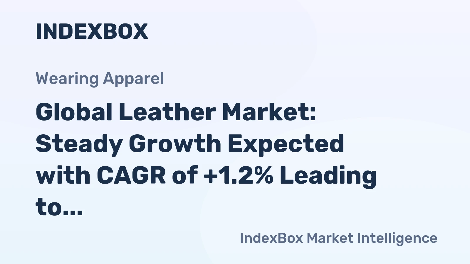 Global Leather Market: Steady Growth Expected with CAGR of +1.2% Leading to 5.6B Square Meters by 2035