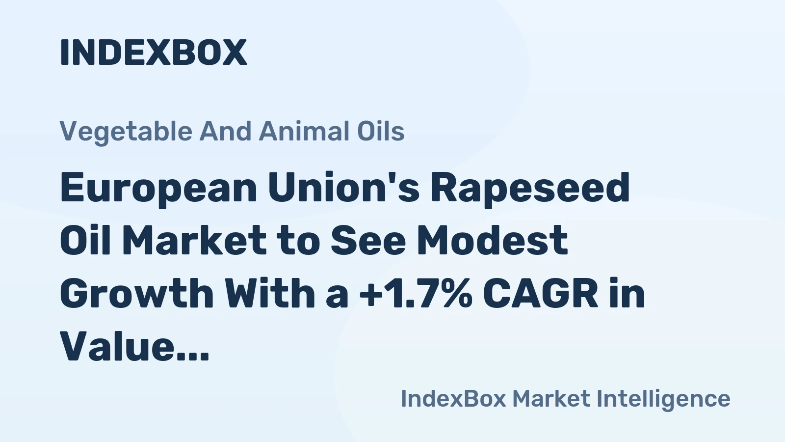 European Union's Rapeseed Oil Market to See Modest Growth With a +1.7% CAGR in Value Through 2035