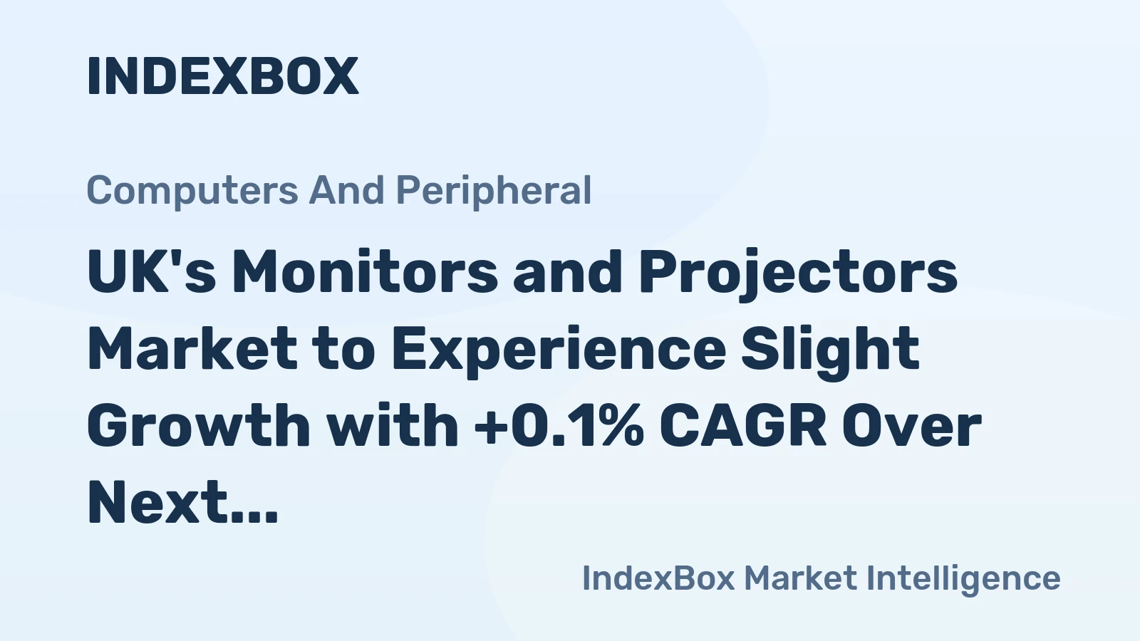 UK's Monitors and Projectors Market to Experience Slight Growth with +0.1% CAGR Over Next Decade