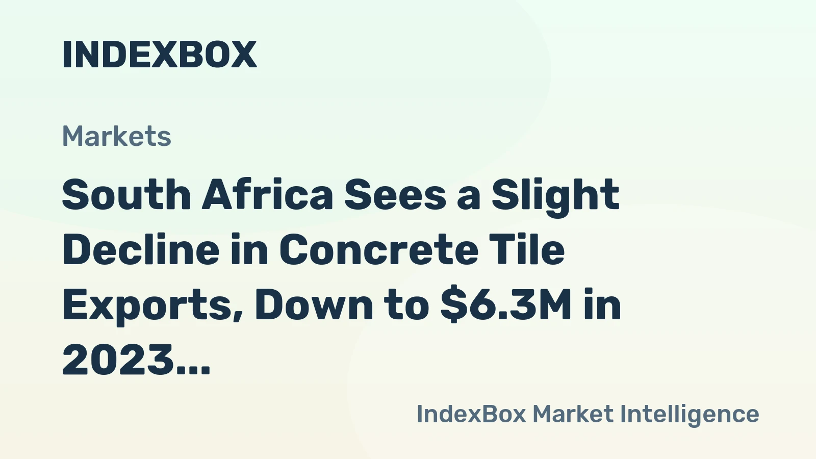 South Africa Sees a Slight Decline in Concrete Tile Exports, Down to $6.3M in 2023