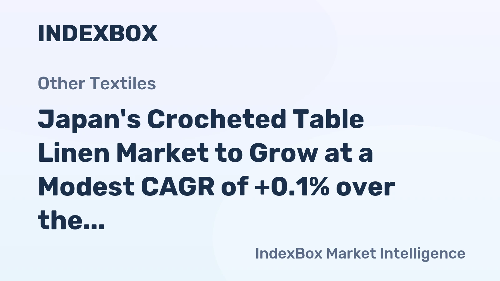 Japan's Crocheted Table Linen Market to Grow at a Modest CAGR of +0.1% over the Next Decade