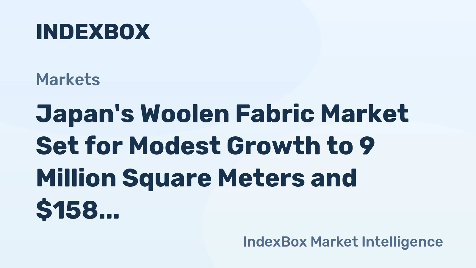 Japan's Woolen Fabric Market Set for Modest Growth to 9 Million Square Meters and $158 Million Value