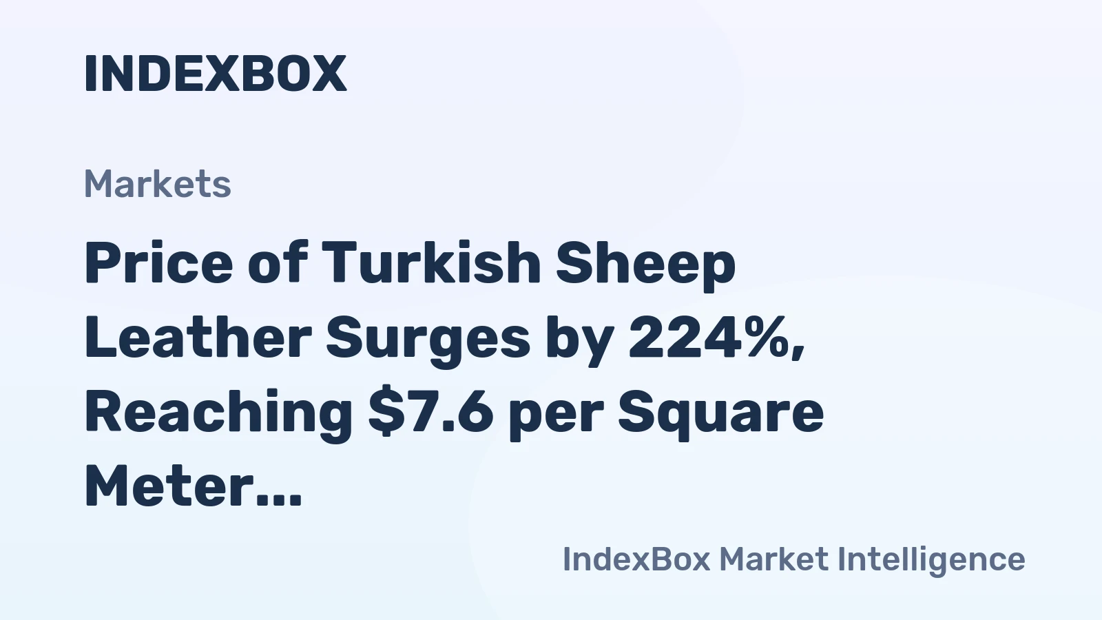 Price of Turkish Sheep Leather Surges by 224%, Reaching $7.6 per Square Meter