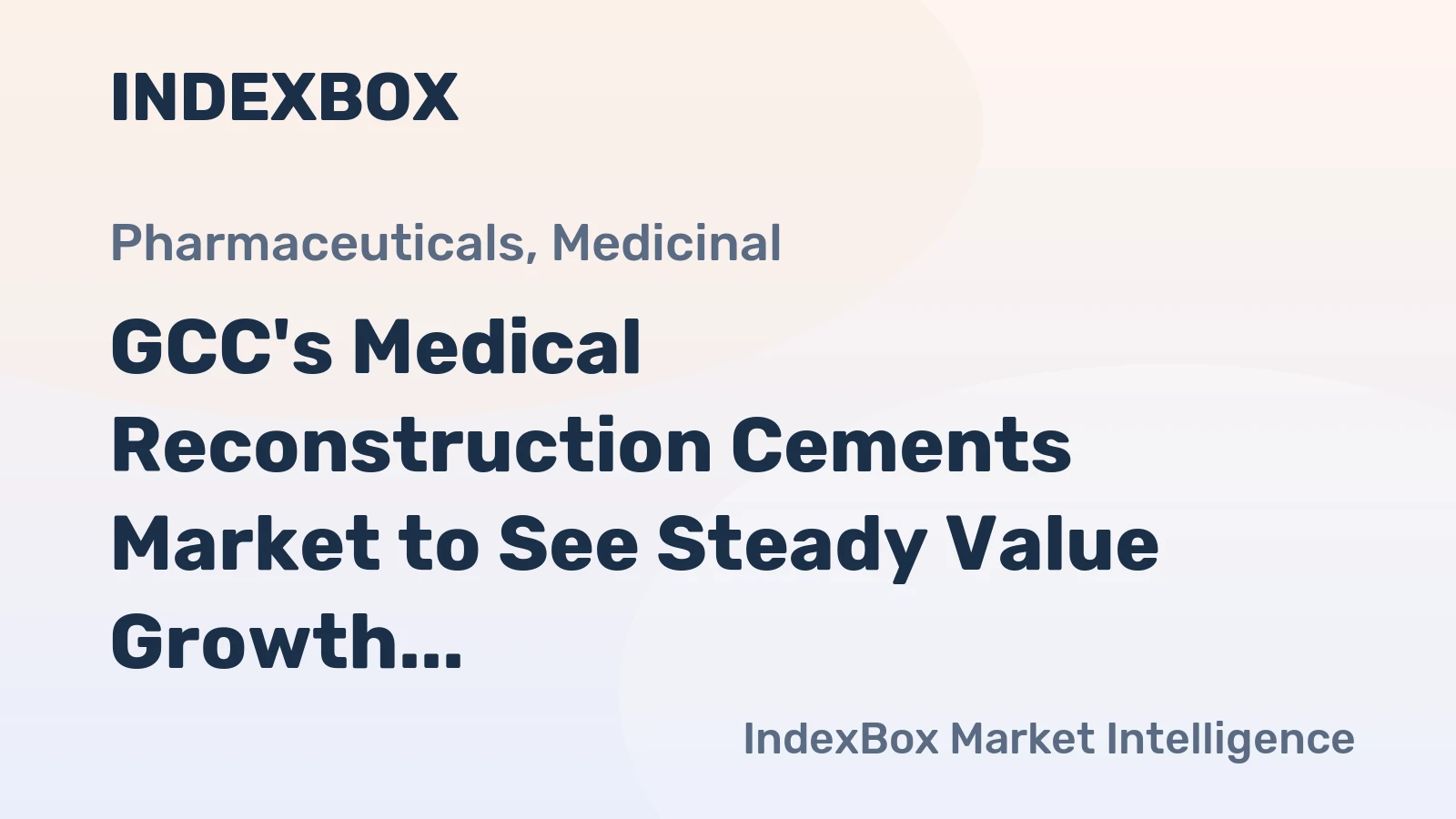 GCC's Medical Reconstruction Cements Market to See Steady Value Growth With 2.3% CAGR Through 2035