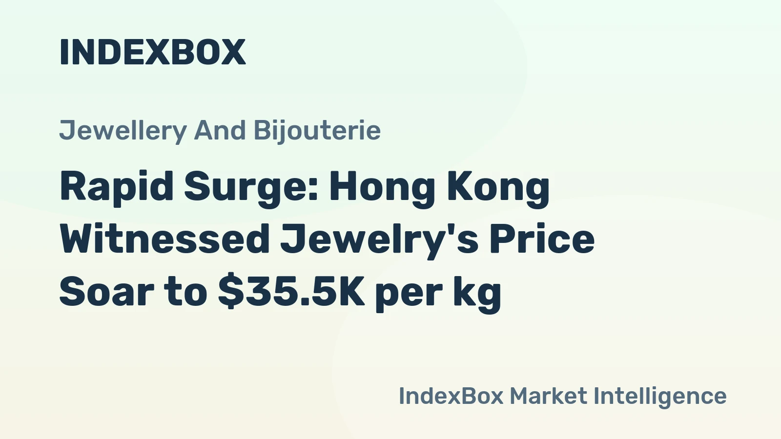 Rapid Surge: Hong Kong Witnessed Jewelry's Price Soar to $35.5K per kg