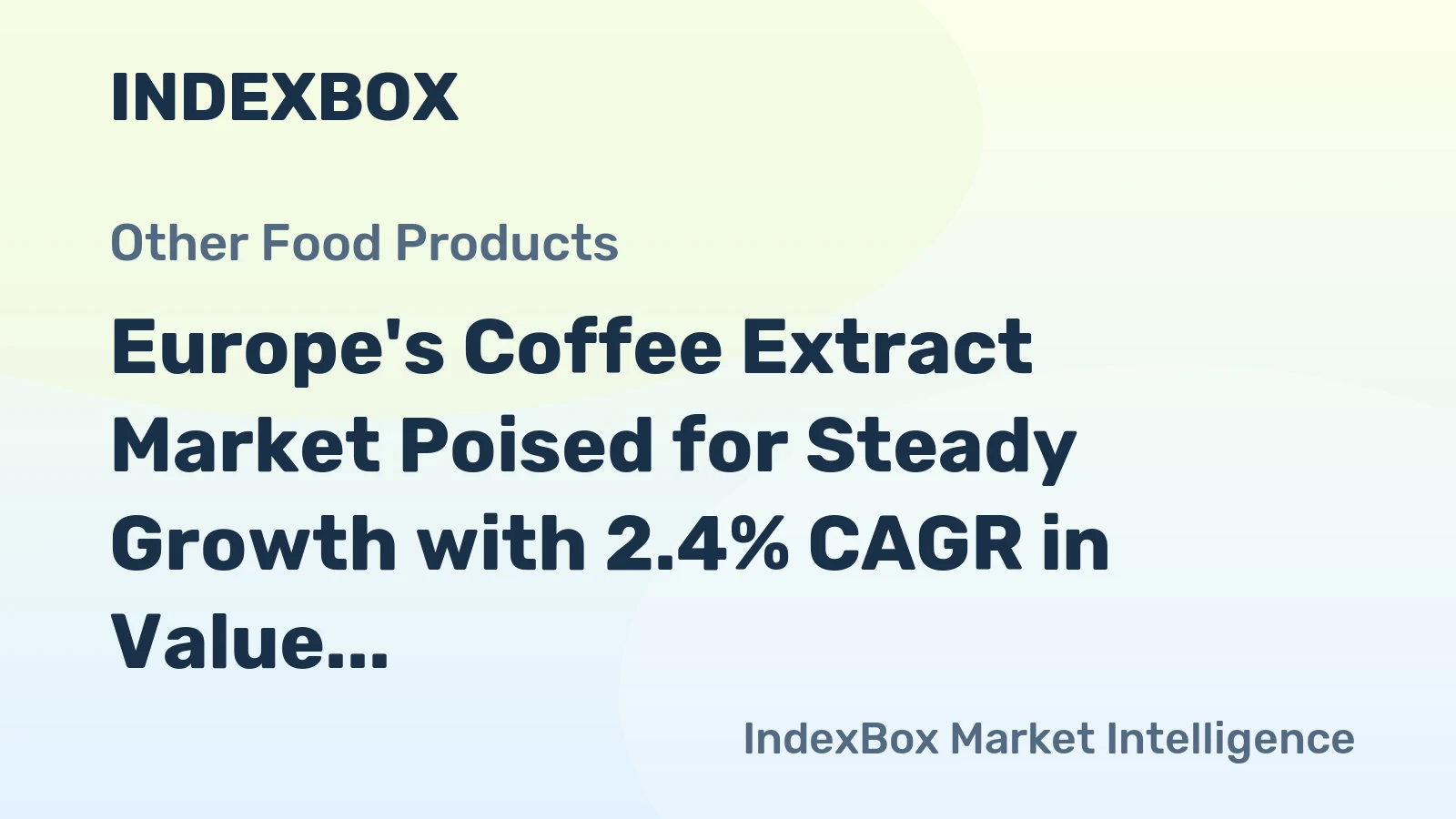 Europe's Coffee Extract Market Poised for Steady Growth with 2.4% CAGR in Value Through 2035
