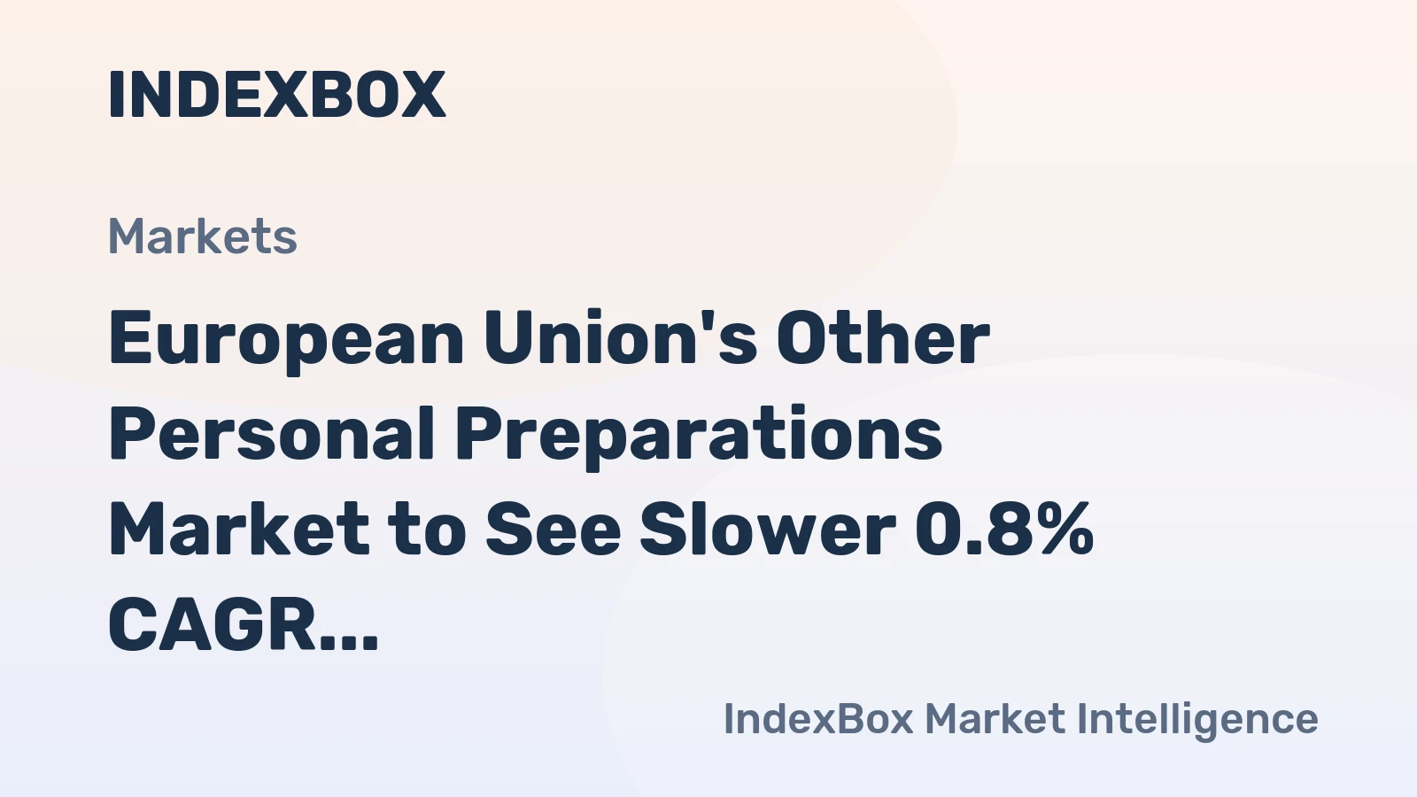 European Union's Other Personal Preparations Market to See Slower 0.8% CAGR Volume Growth Through 2035
