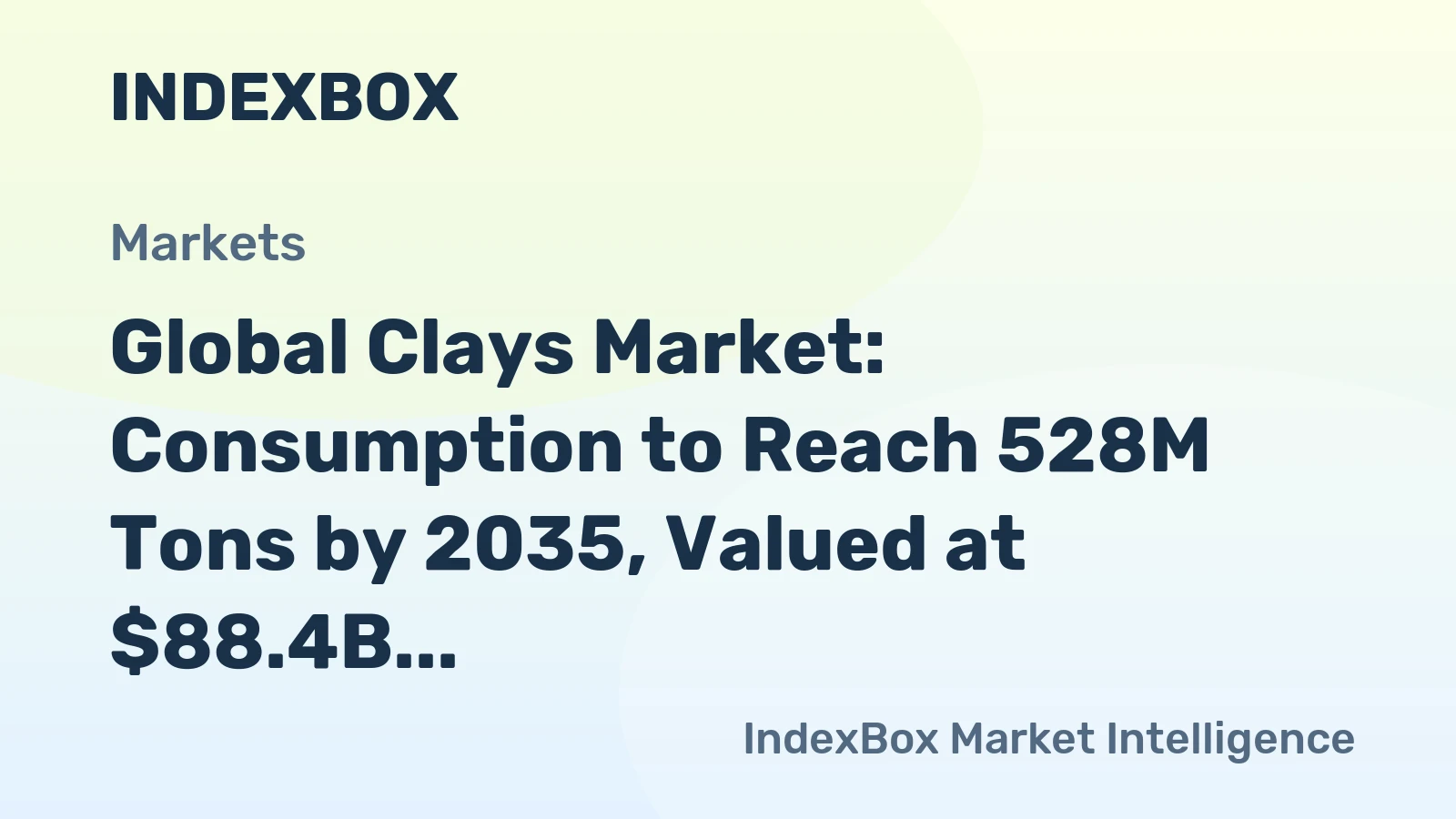 Global Clays Market: Consumption to Reach 528M Tons by 2035, Valued at $88.4B