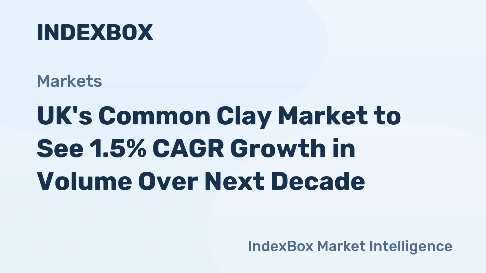 UK's Common Clay Market to See 1.5% CAGR Growth in Volume Over Next Decade