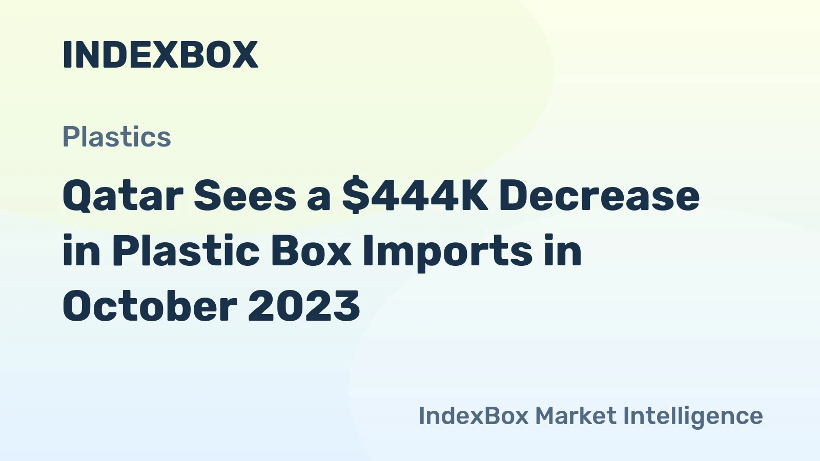 Qatar Sees a $444K Decrease in Plastic Box Imports in October 2023