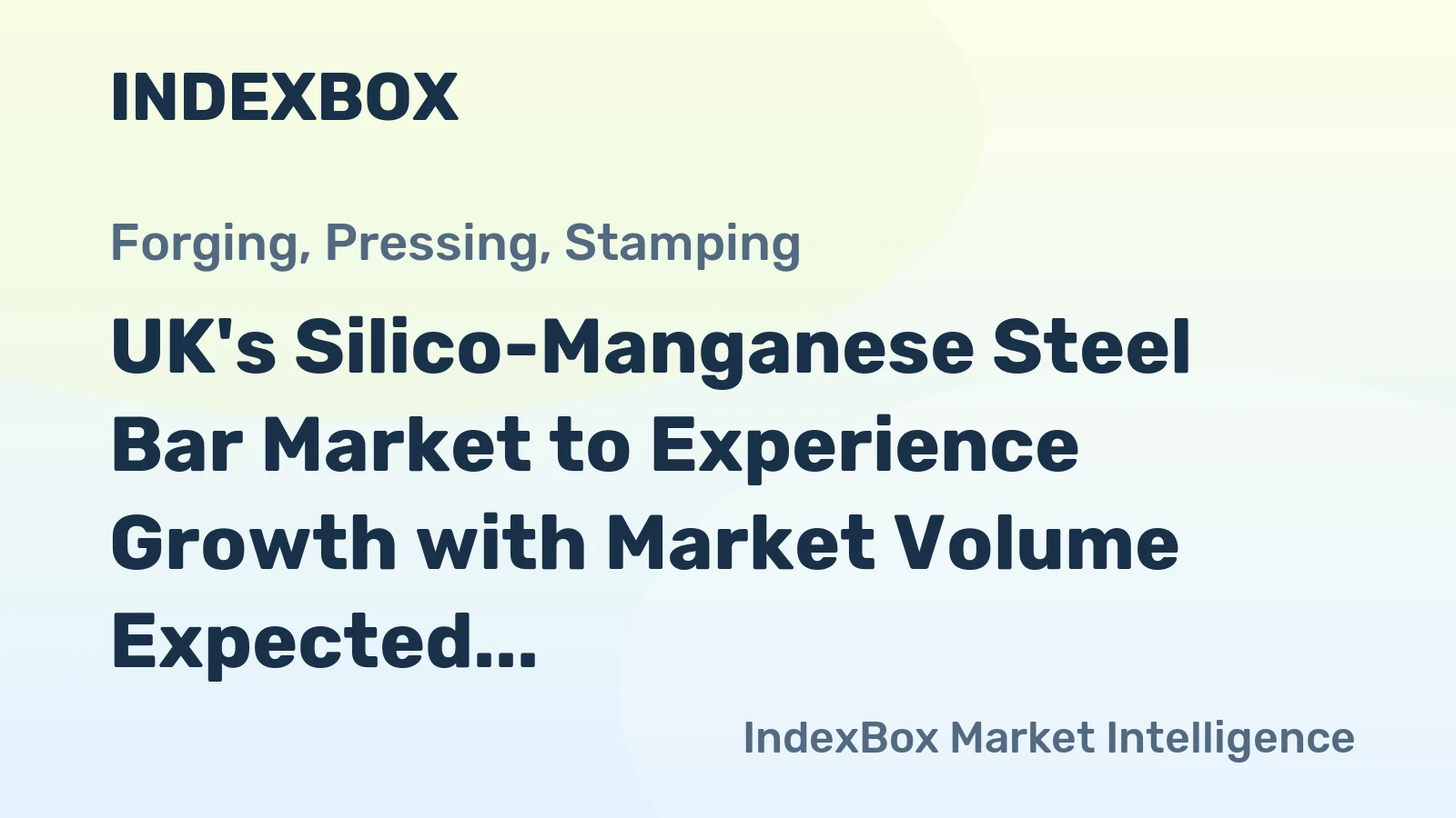 UK's Silico-Manganese Steel Bar Market to Experience Growth with Market Volume Expected to Reach 6.7K Tons and Market Value to Reach $7.6M by 2035