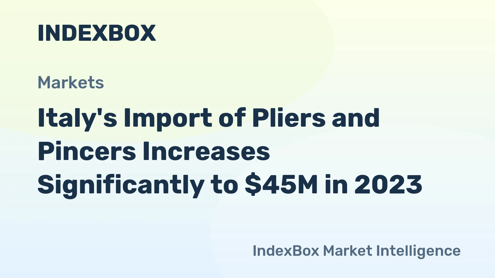 Italy's Import of Pliers and Pincers Increases Significantly to $45M in 2023