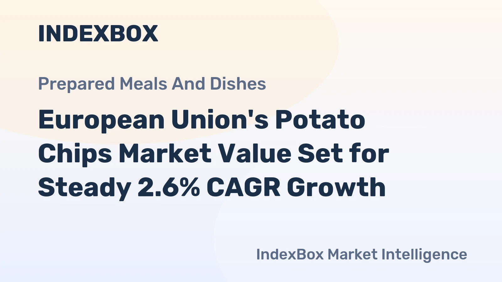 European Union's Potato Chips Market Value Set for Steady 2.6% CAGR Growth