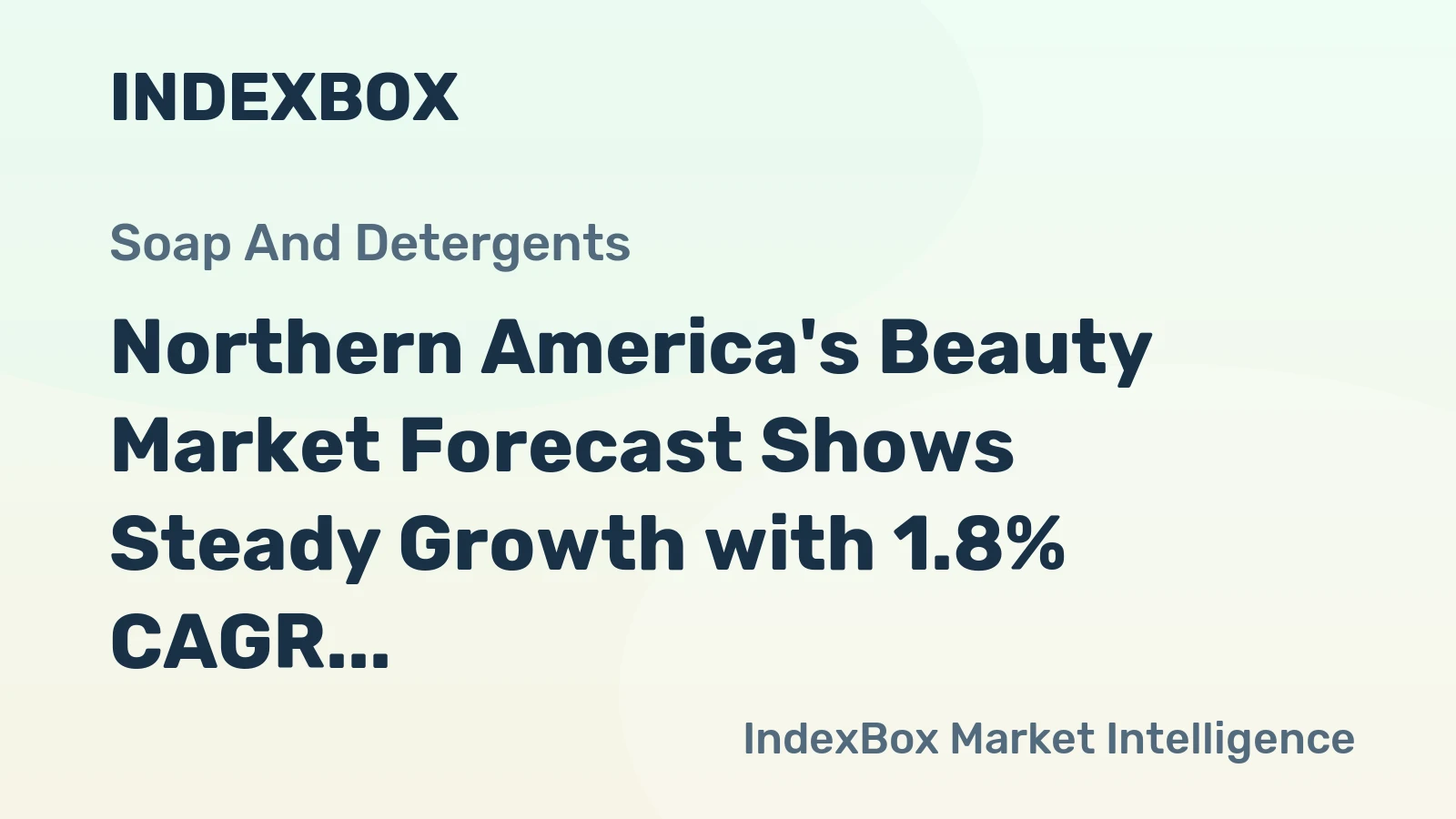 Northern America's Beauty Market Forecast Shows Steady Growth with 1.8% CAGR in Market Value