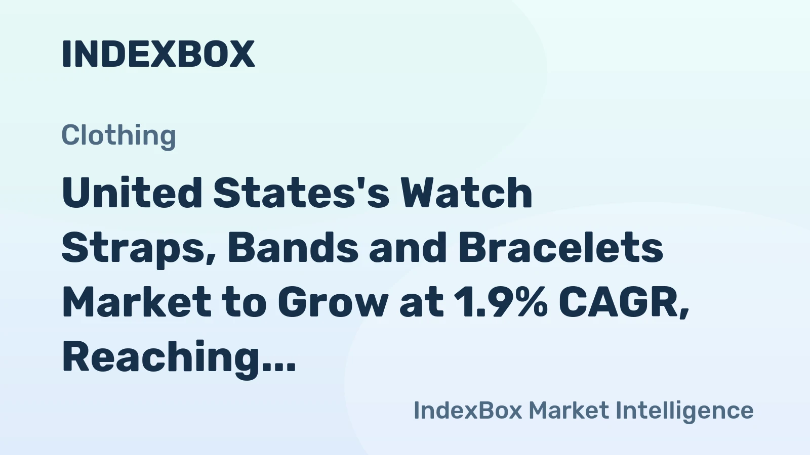 United States's Watch Straps, Bands and Bracelets Market to Grow at 1.9% CAGR, Reaching $17.8B by 2035