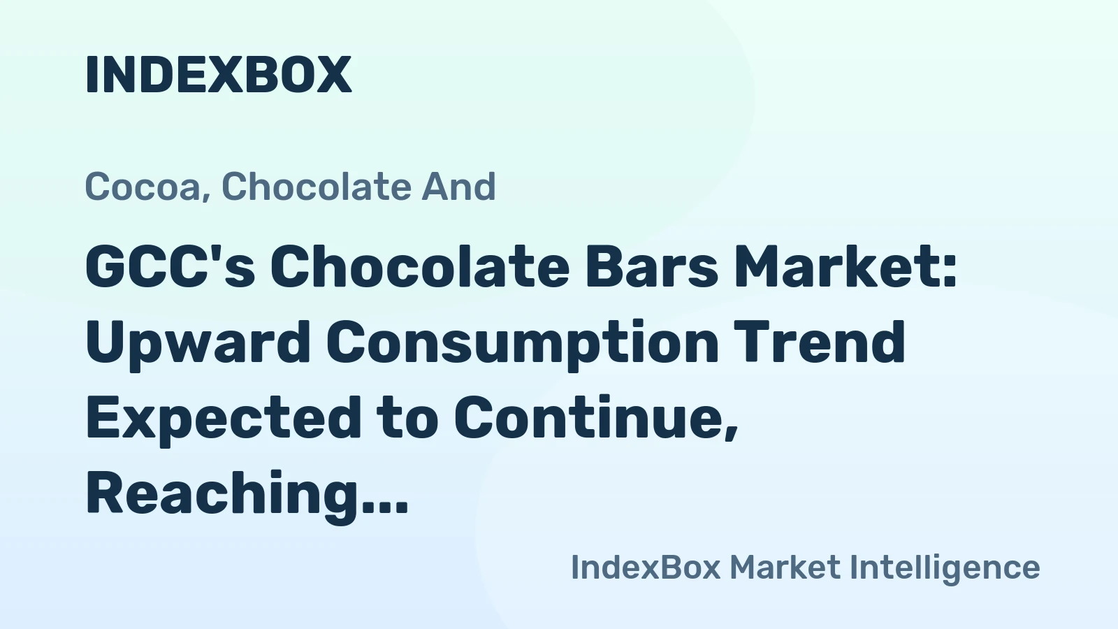 GCC's Chocolate Bars Market: Upward Consumption Trend Expected to Continue, Reaching 119K Tons and $715M by 2035