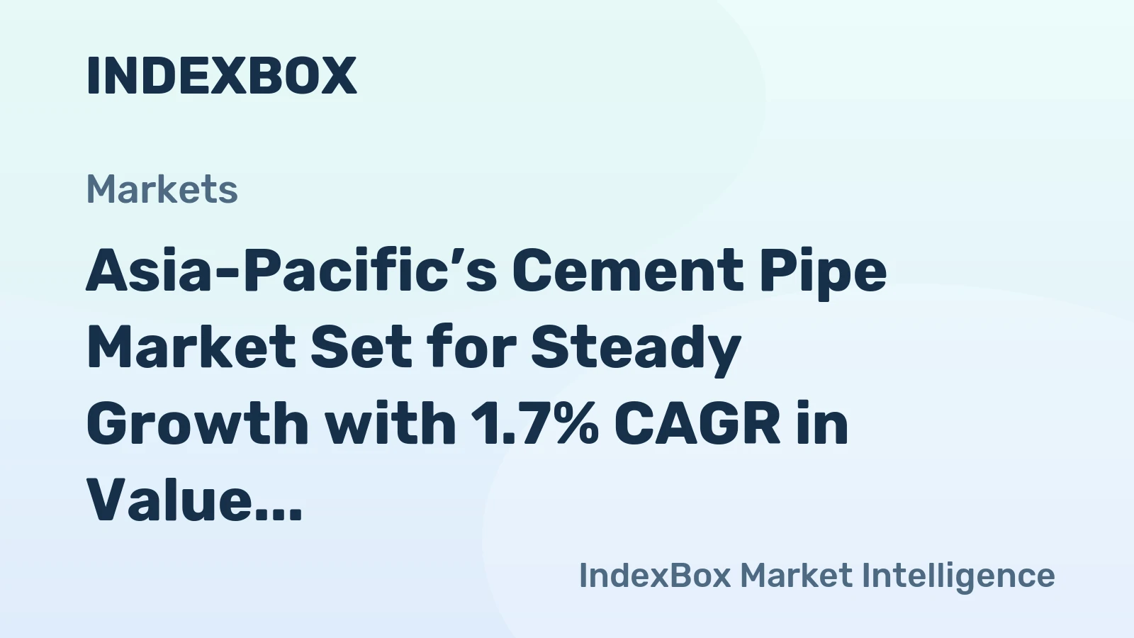 Asia-Pacific’s Cement Pipe Market Set for Steady Growth with 1.7% CAGR in Value Through 2035
