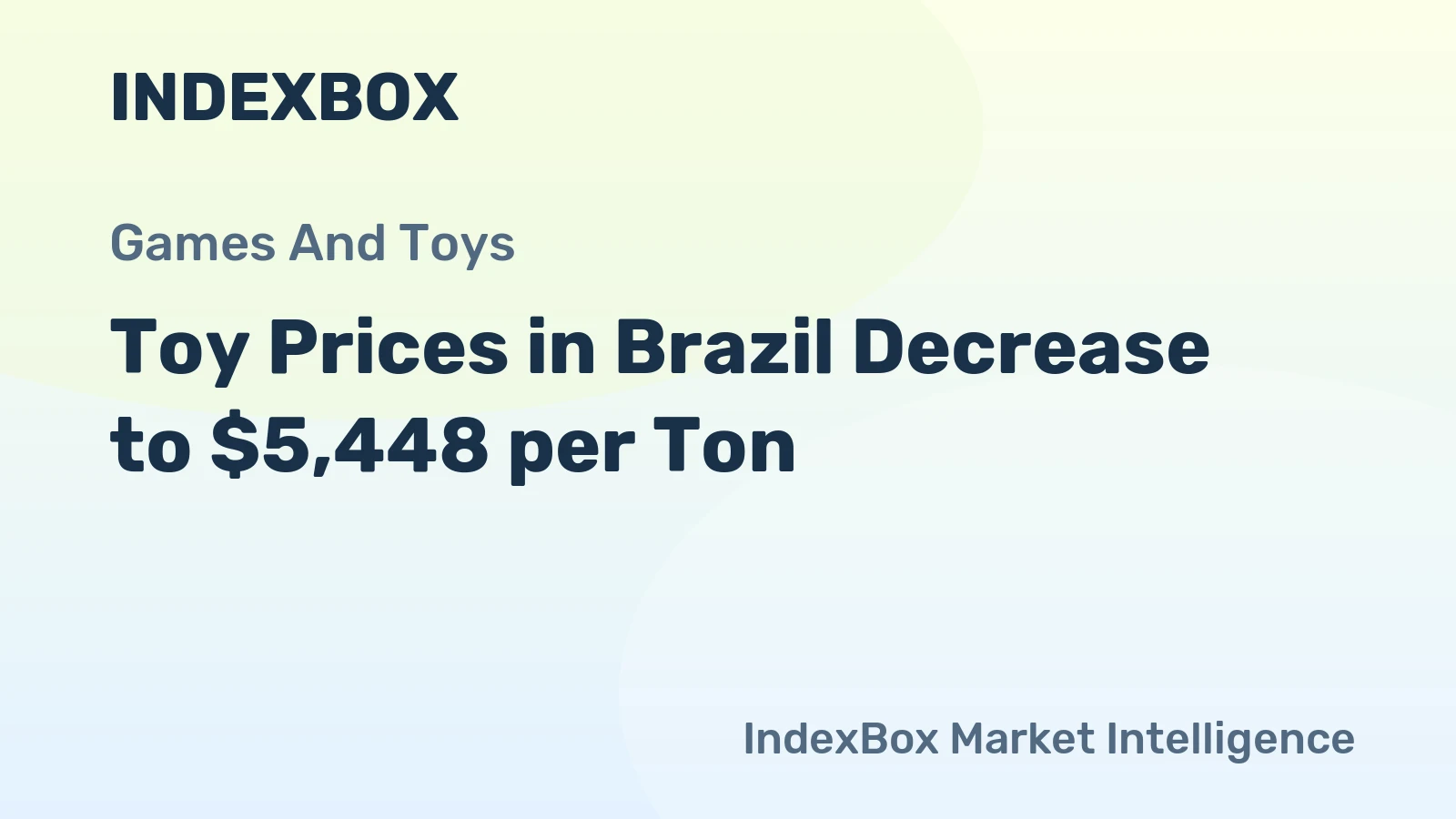 Toy Prices in Brazil Decrease to $5,448 per Ton
