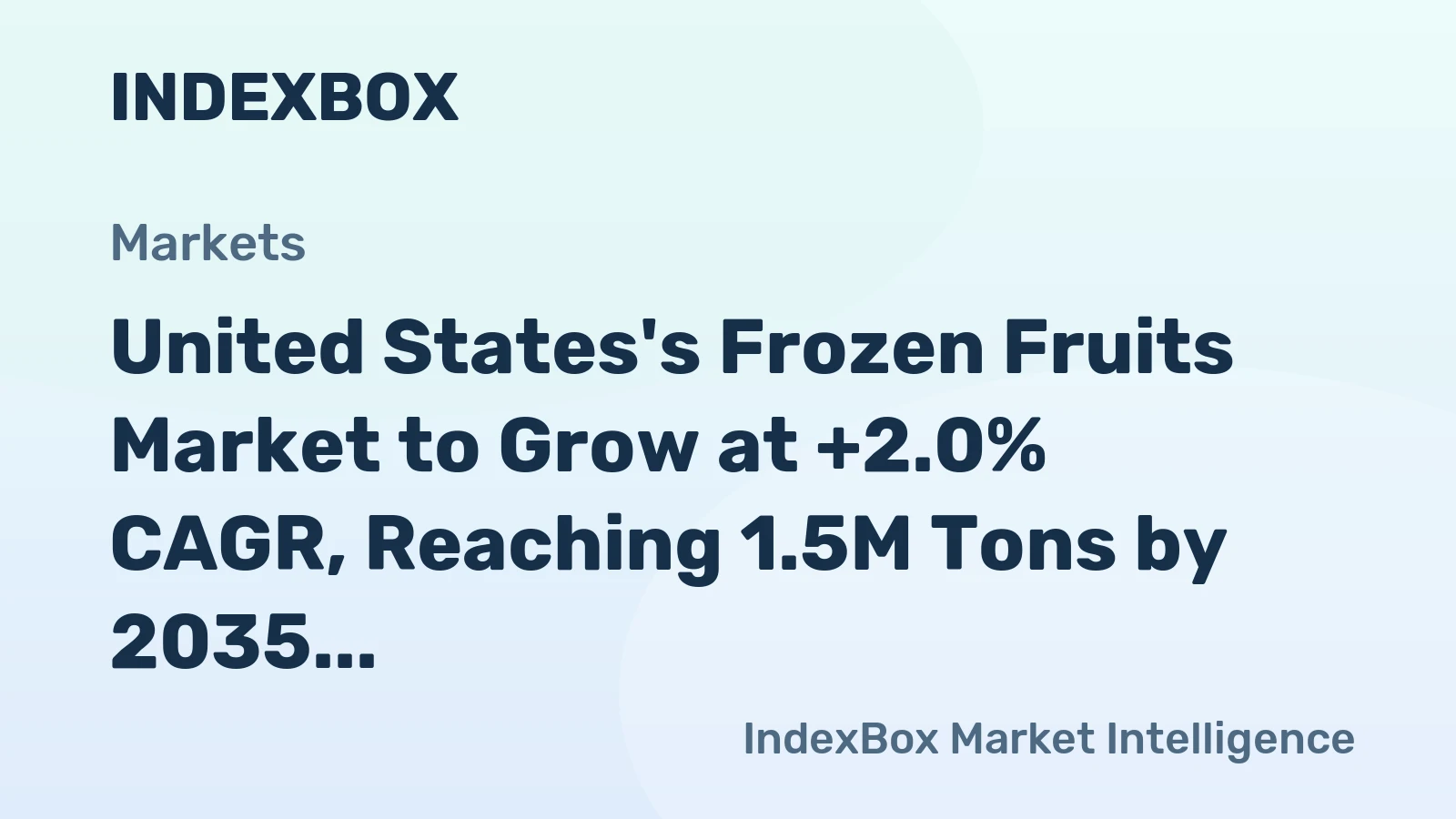 United States's Frozen Fruits Market to Grow at +2.0% CAGR, Reaching 1.5M Tons by 2035