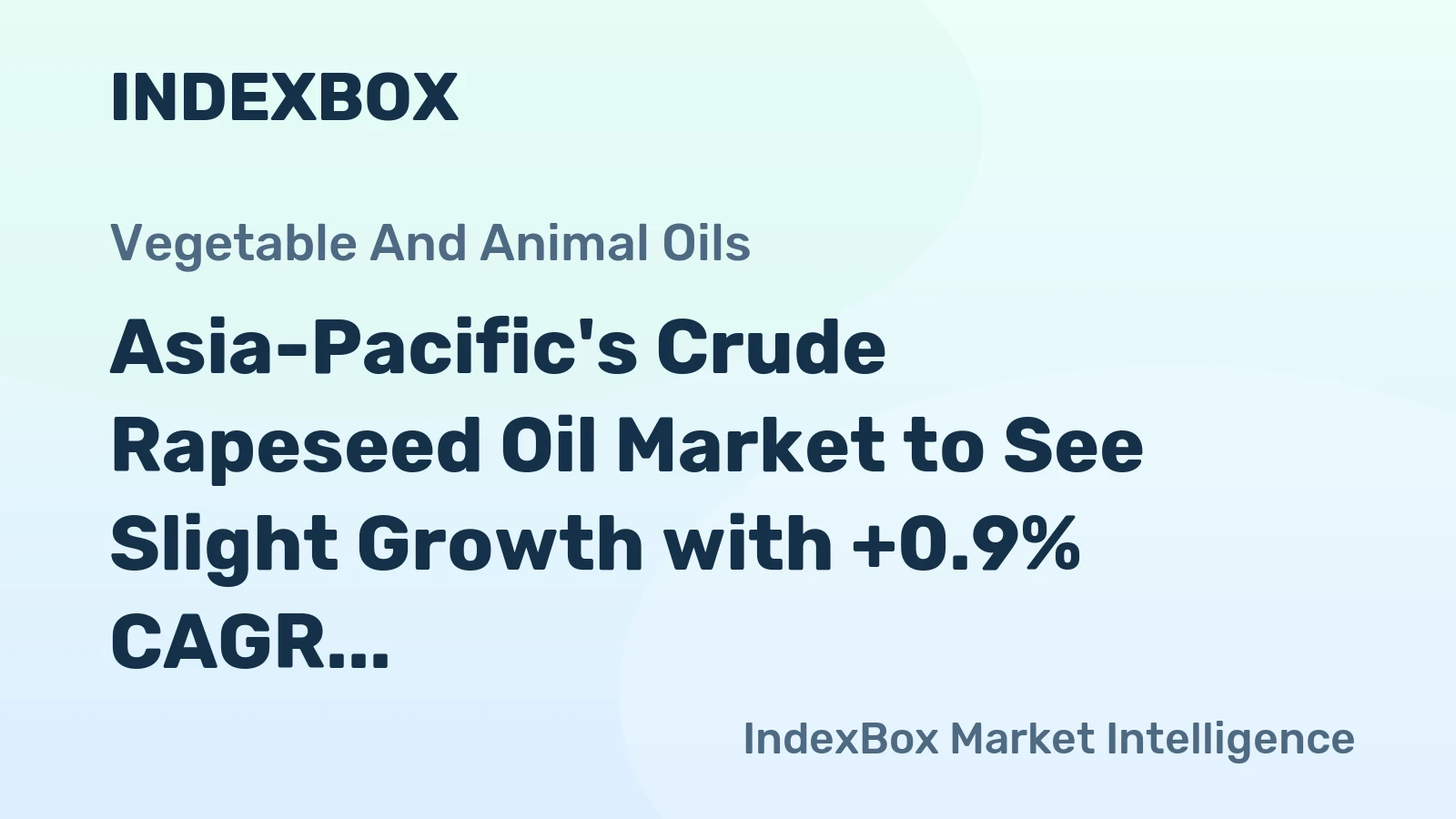Asia-Pacific's Crude Rapeseed Oil Market to See Slight Growth with +0.9% CAGR through 2035
