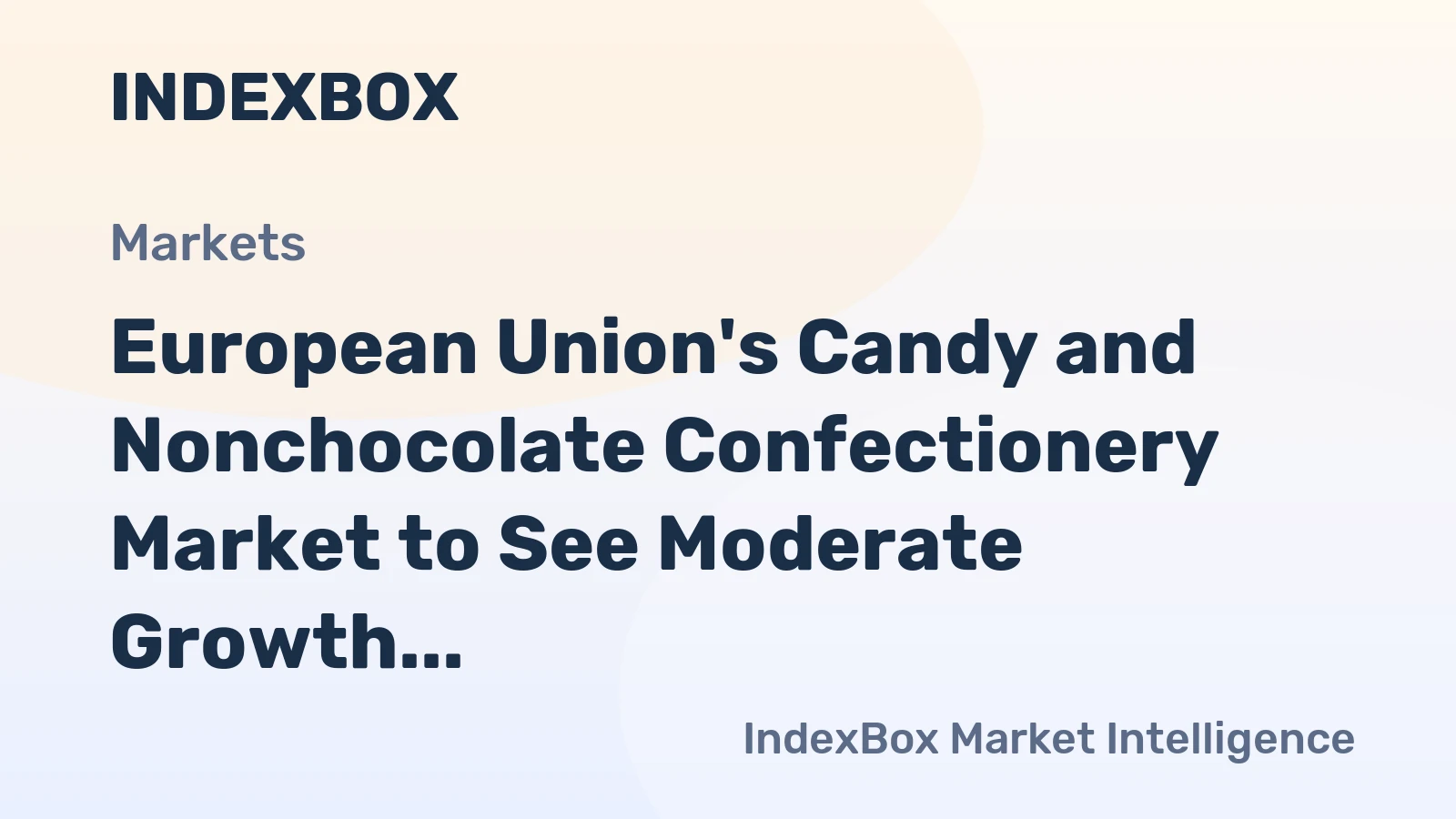 European Union's Candy and Nonchocolate Confectionery Market to See Moderate Growth, Reaching 1.6M tons and $8.7B by 2035