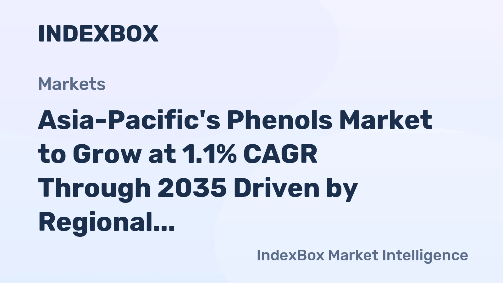 Asia-Pacific's Phenols Market to Grow at 1.1% CAGR Through 2035 Driven by Regional Demand
