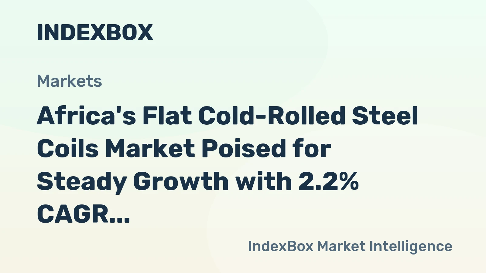 Africa's Flat Cold-Rolled Steel Coils Market Poised for Steady Growth with 2.2% CAGR in Value