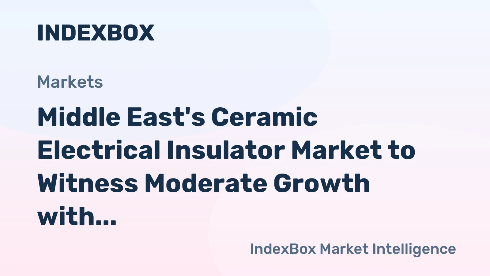 Middle East's Ceramic Electrical Insulator Market to Witness Moderate Growth with +2.1% CAGR by 2035