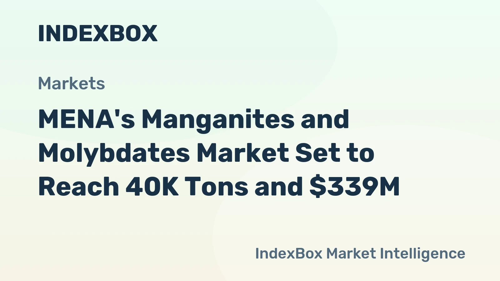MENA's Manganites and Molybdates Market Set to Reach 40K Tons and $339M