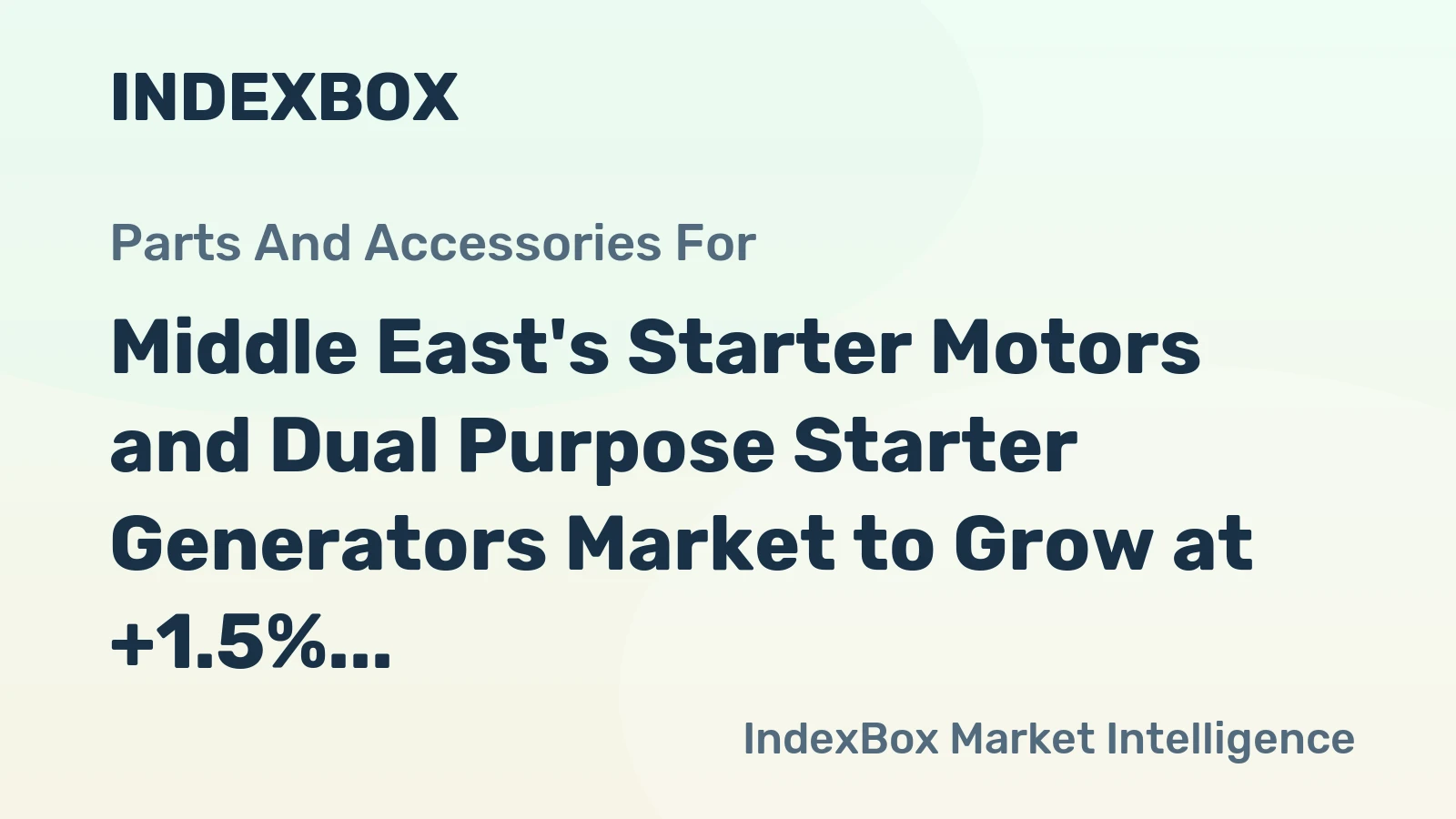 Middle East's Starter Motors and Dual Purpose Starter Generators Market to Grow at +1.5% CAGR Until 2035