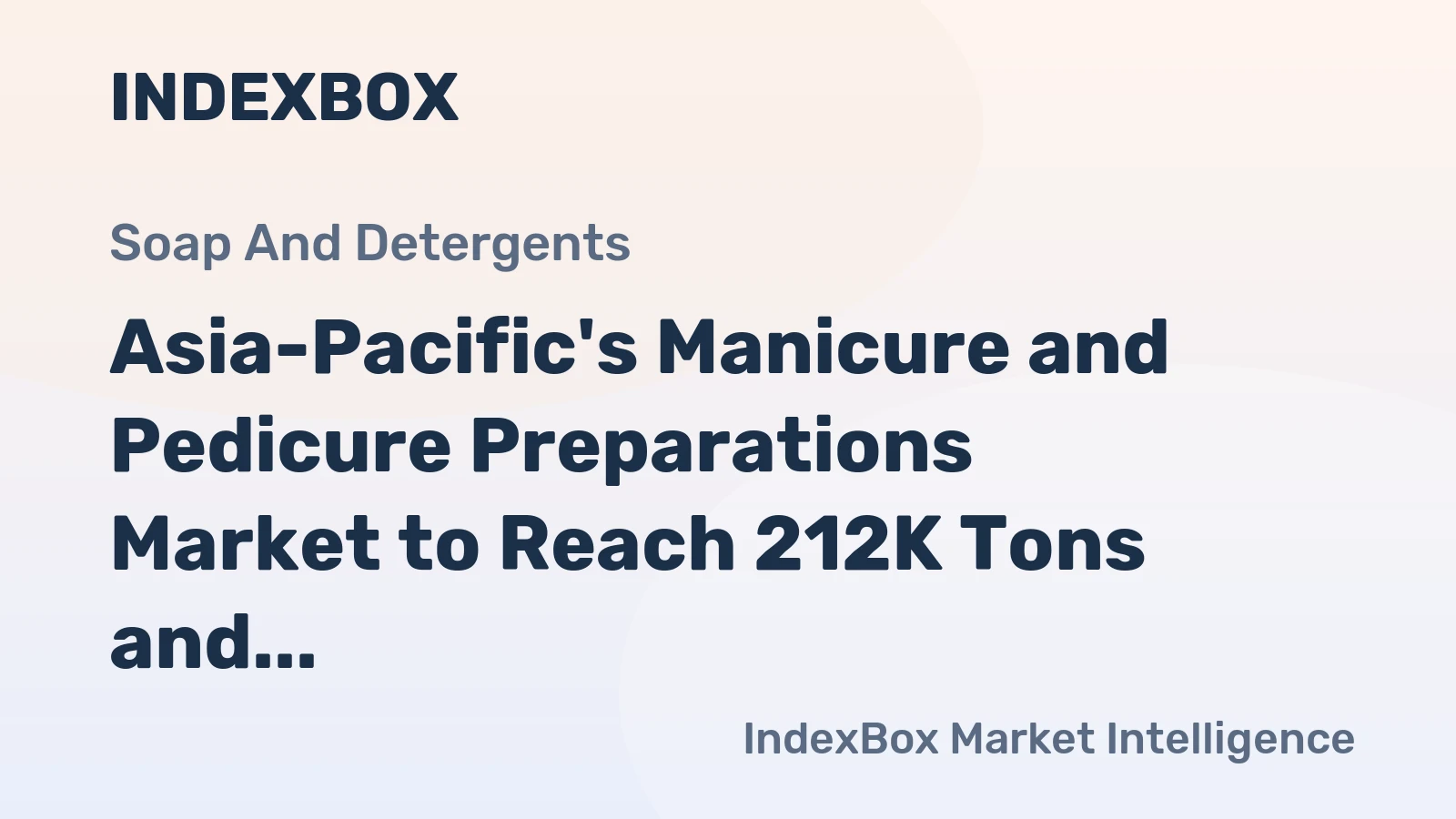 Asia-Pacific's Manicure and Pedicure Preparations Market to Reach 212K Tons and $1.9B by 2035