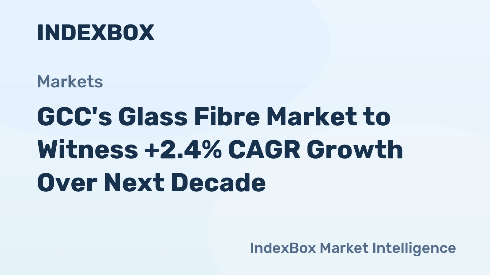 GCC's Glass Fibre Market to Witness +2.4% CAGR Growth Over Next Decade