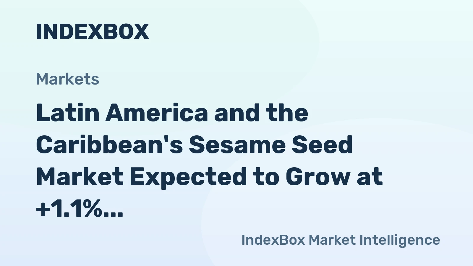 Latin America and the Caribbean's Sesame Seed Market Expected to Grow at +1.1% CAGR, Reaching $408M by 2035