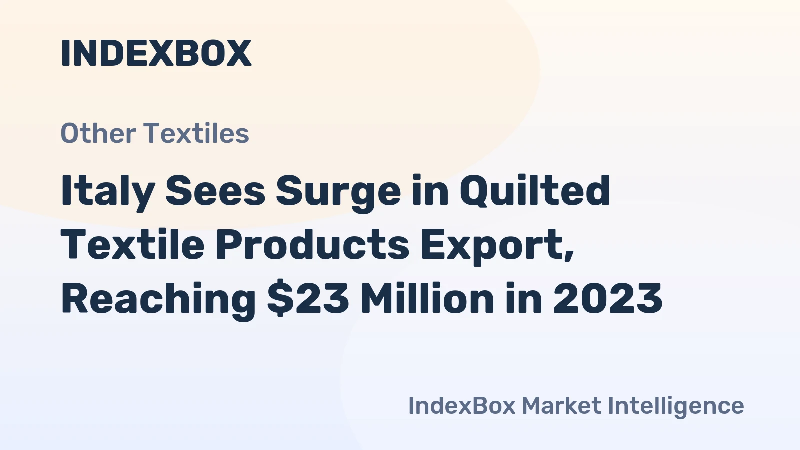 Italy Sees Surge in Quilted Textile Products Export, Reaching $23 Million in 2023