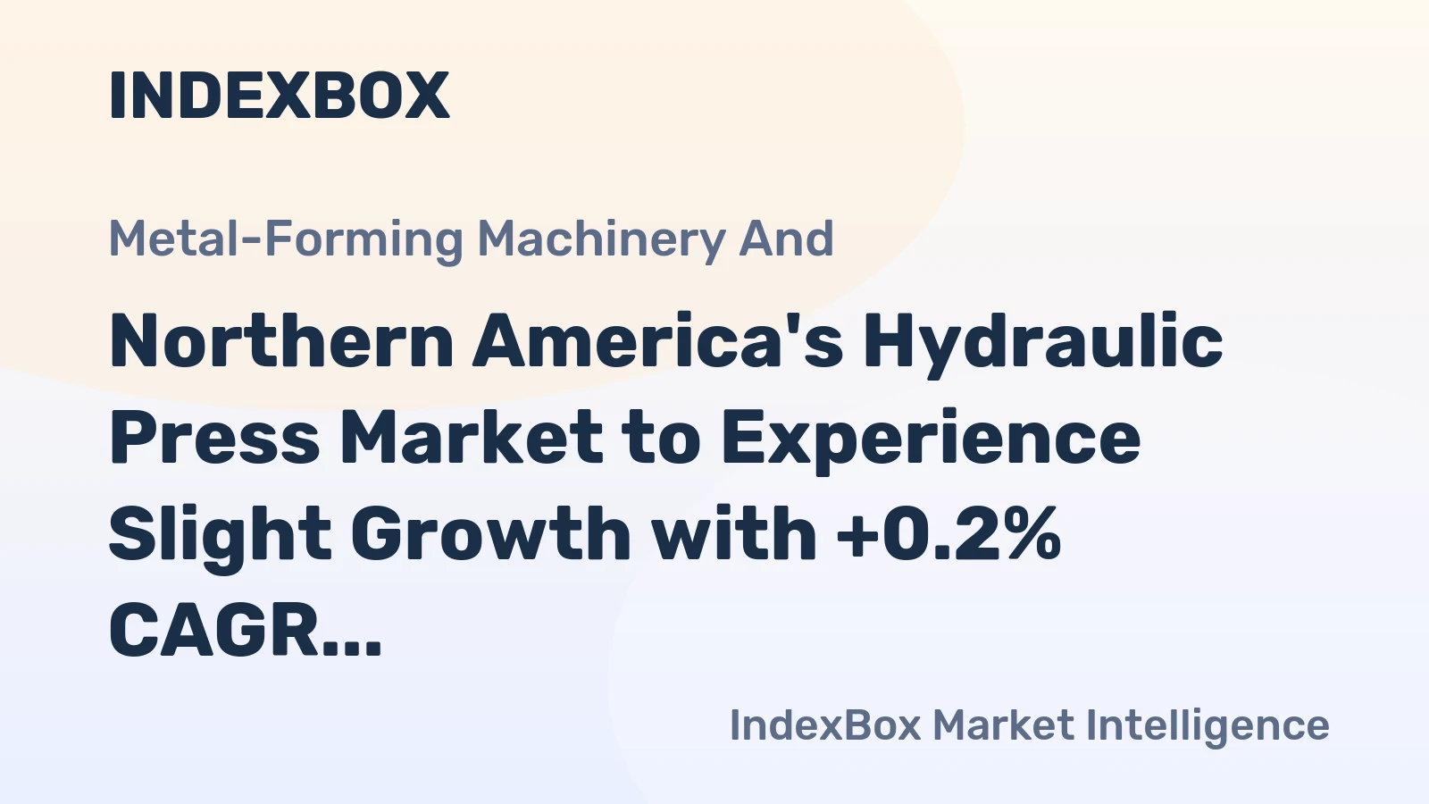 Northern America's Hydraulic Press Market to Experience Slight Growth with +0.2% CAGR from 2024-2035
