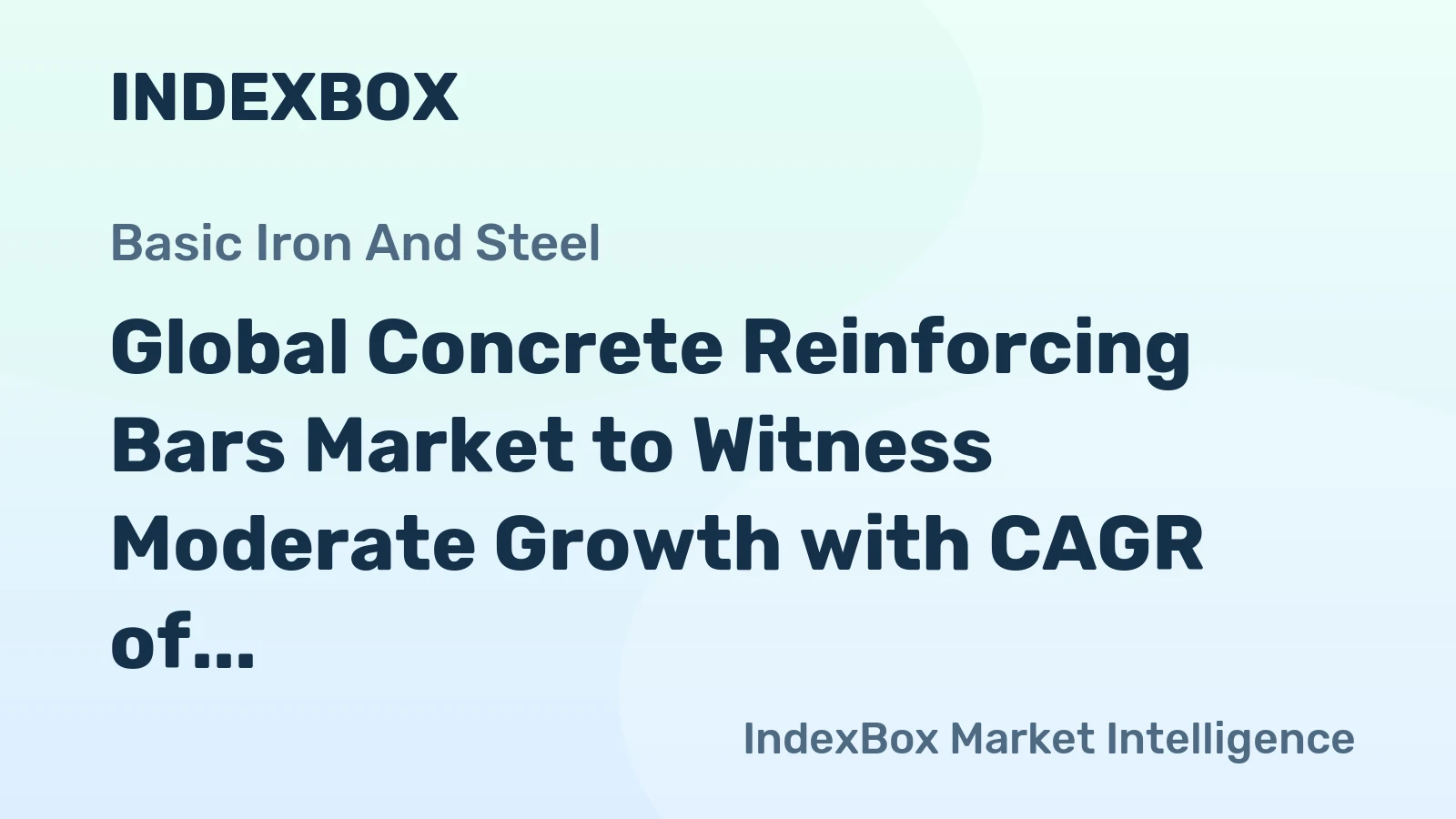 Global Concrete Reinforcing Bars Market to Witness Moderate Growth with CAGR of +0.9% from 2024 to 2035, Reaching $220.1 Billion