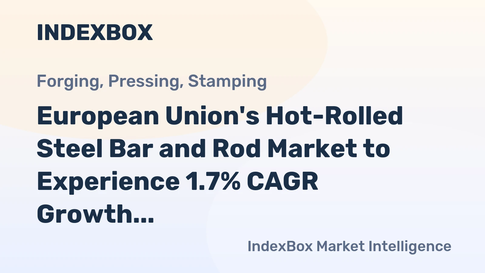 European Union's Hot-Rolled Steel Bar and Rod Market to Experience 1.7% CAGR Growth from 2024 to 2035