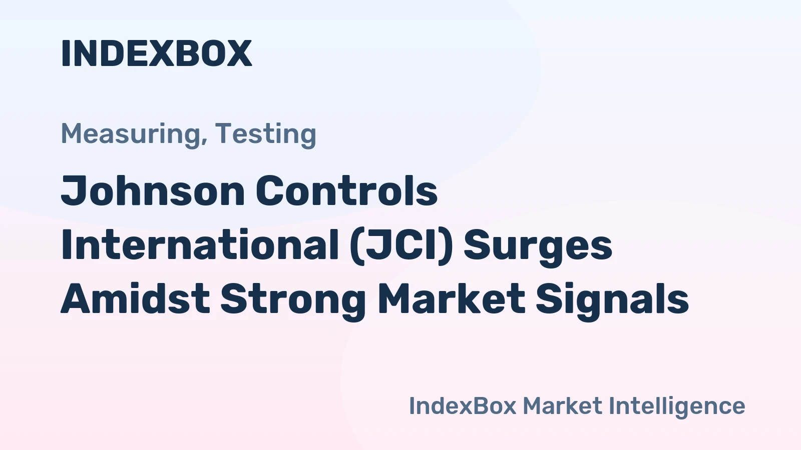 Johnson Controls International (JCI) Surges Amidst Strong Market Signals